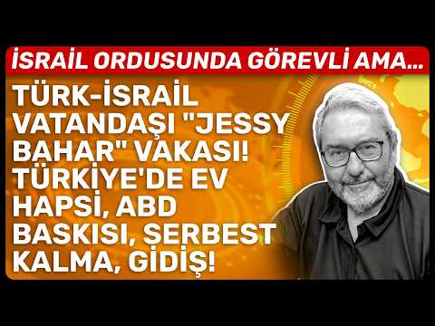 TÜRK-İSRAİL VATANDAŞI \