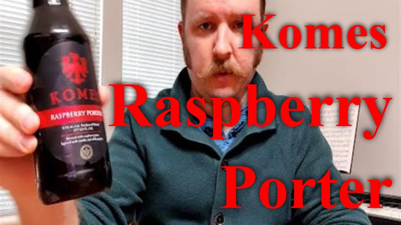 From the Cupboard: Komes Raspberry Porter #9 - YouTube
