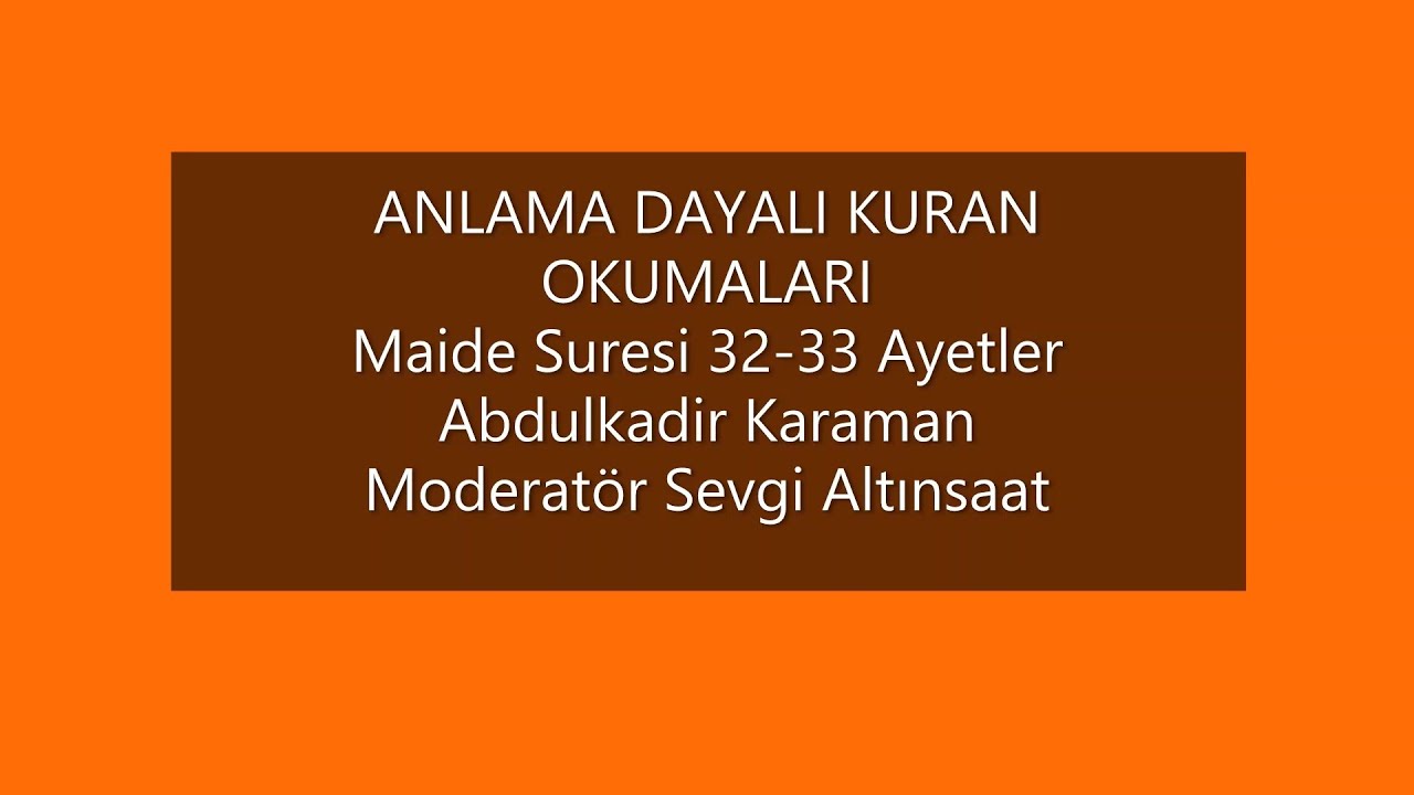 MAİDE SURESİ 33-34 AYETLER Abdulkadir Karaman - YouTube