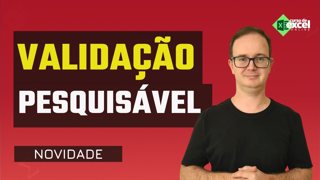 📈 Validação de Dados Pesquisável no Excel 📈 Validação de Dados Pesquisável no Excel