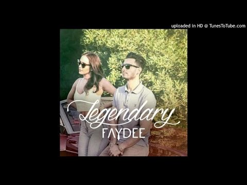 Faydee - Legendary  (Full)
