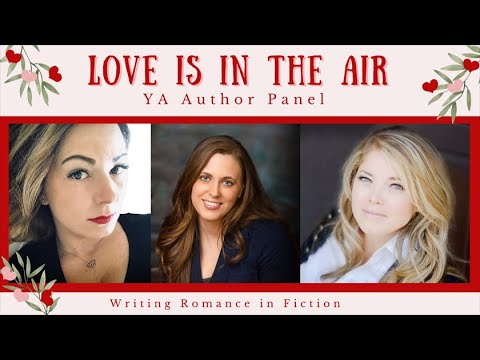 Love is in the Air: Writing Young Adult Romance Panel - YouTube