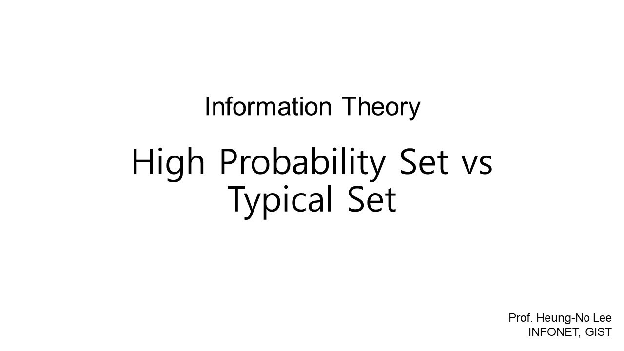 High Probability Set vs Typical Set - YouTube