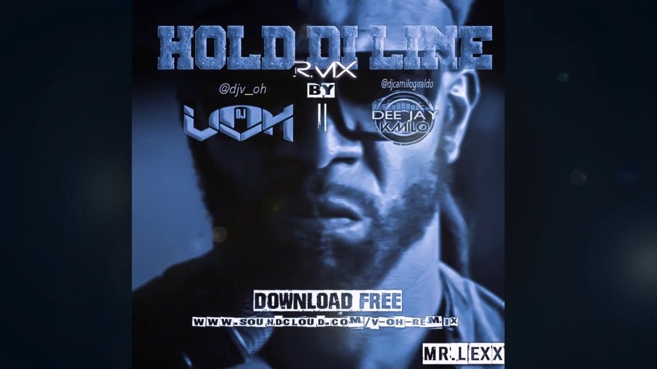 Hold Di Line Remix V OH Dj Kmilo Mr Lexx - YouTube