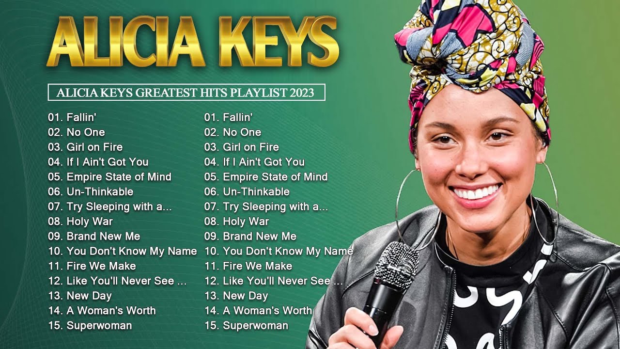Best Songs Of Alicia Keys - Alicia Keys Greatest Hits Full Album 2023 ...