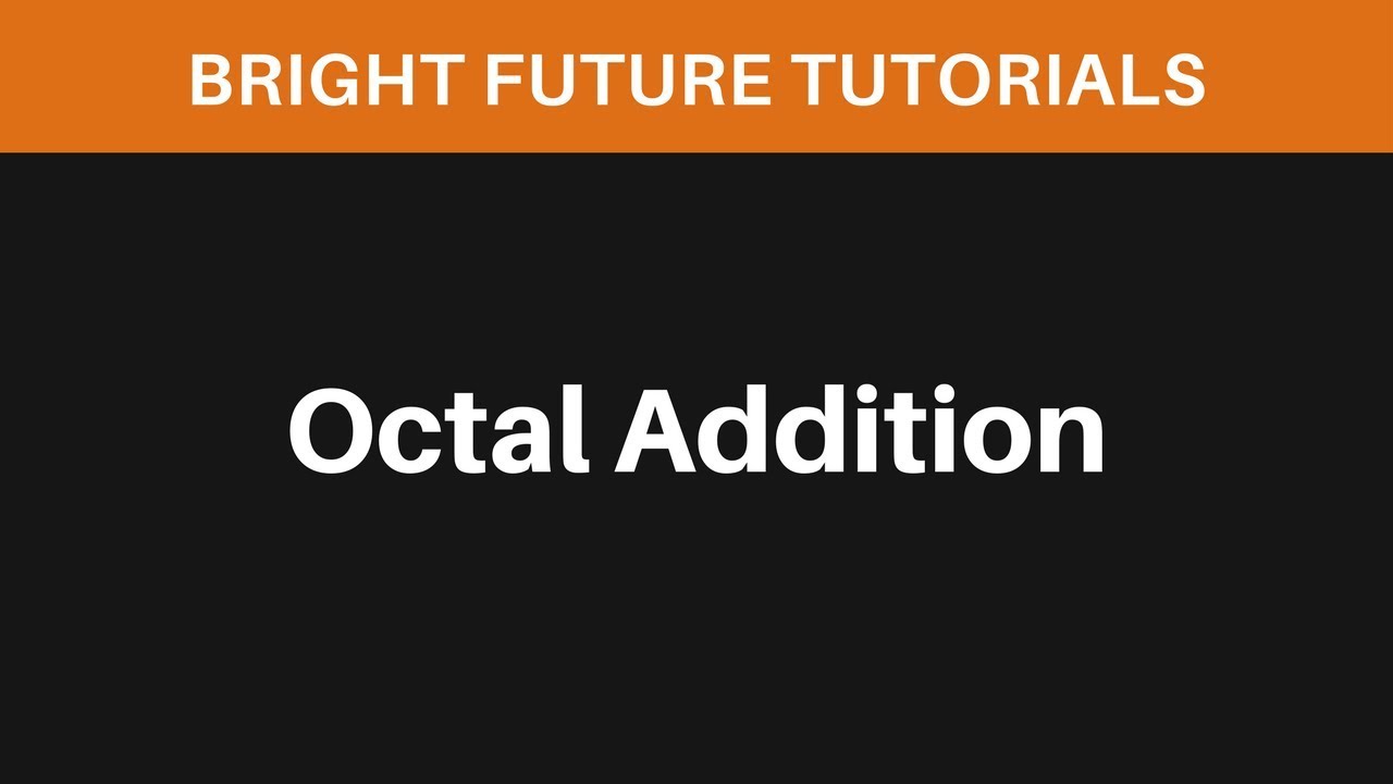 Addition In Octal YouTube Addition In Octal YouTube