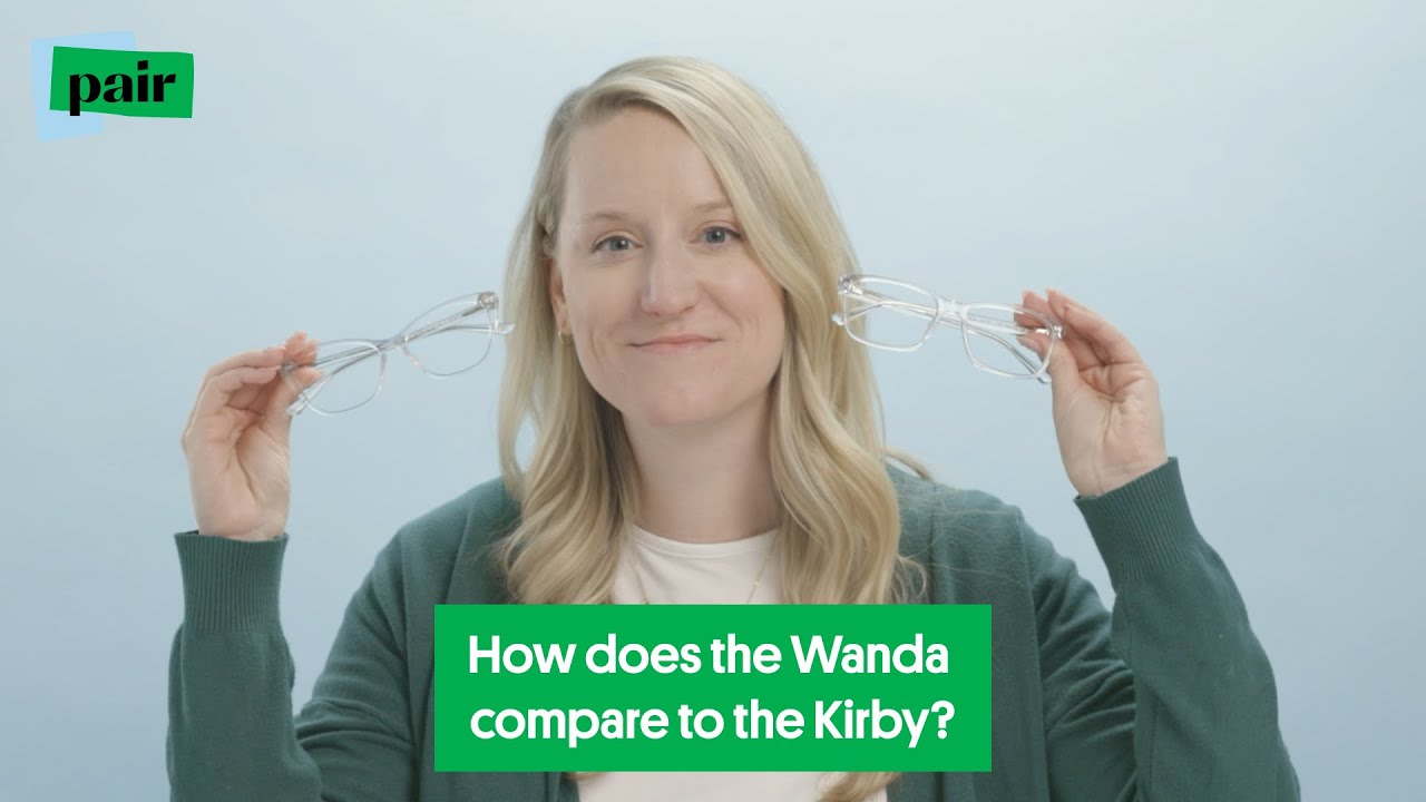 Comparing Pair Eyewear's the Wanda to the Kirby Frame - YouTube