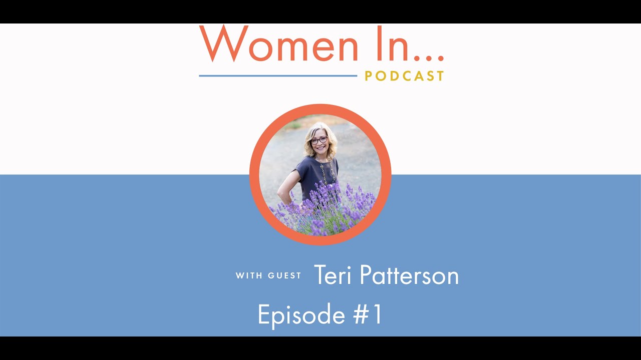 Women In... Episode 1: Teri Patterson - Midlife + Friendship - YouTube