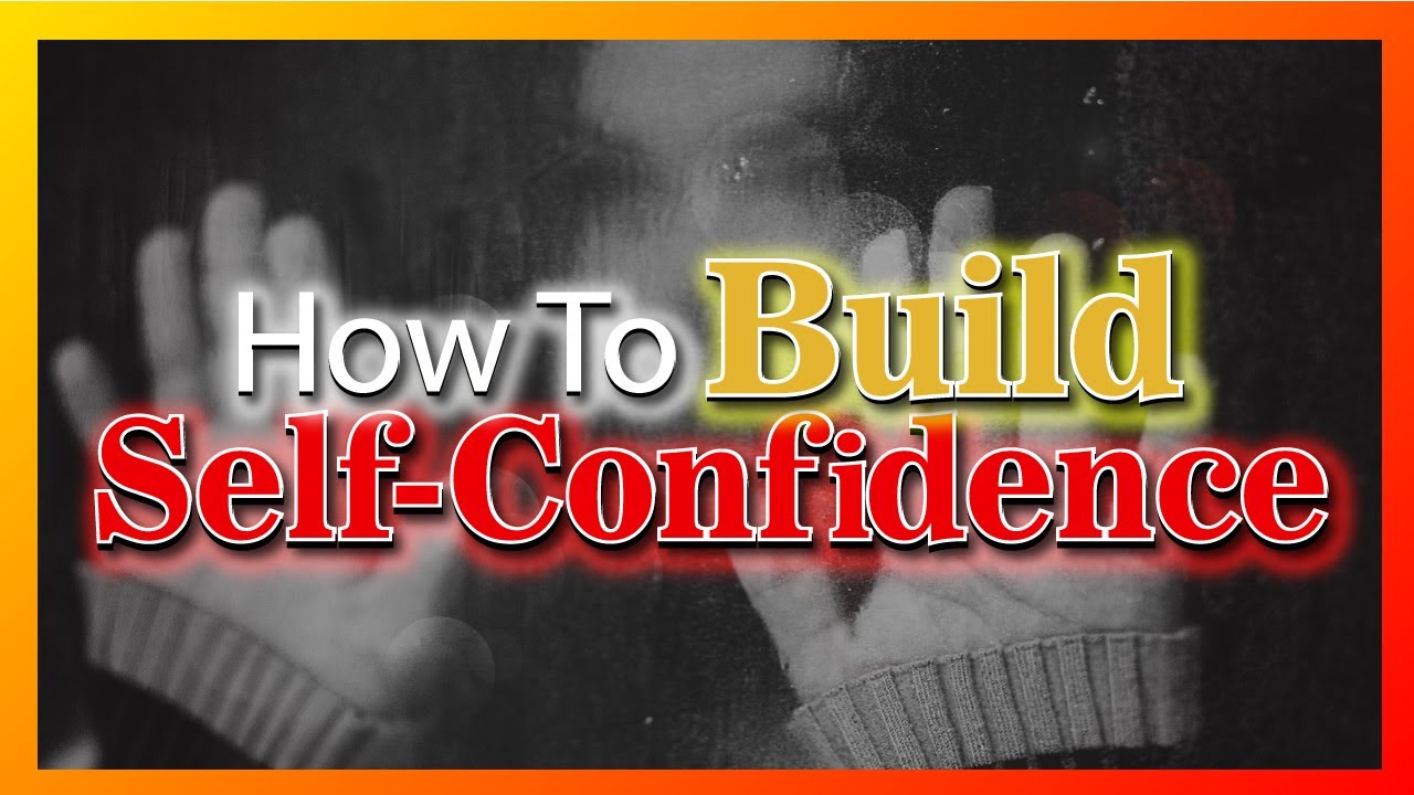 Building Self-Confidence And Self-Belief | A Short Motivational Video ...