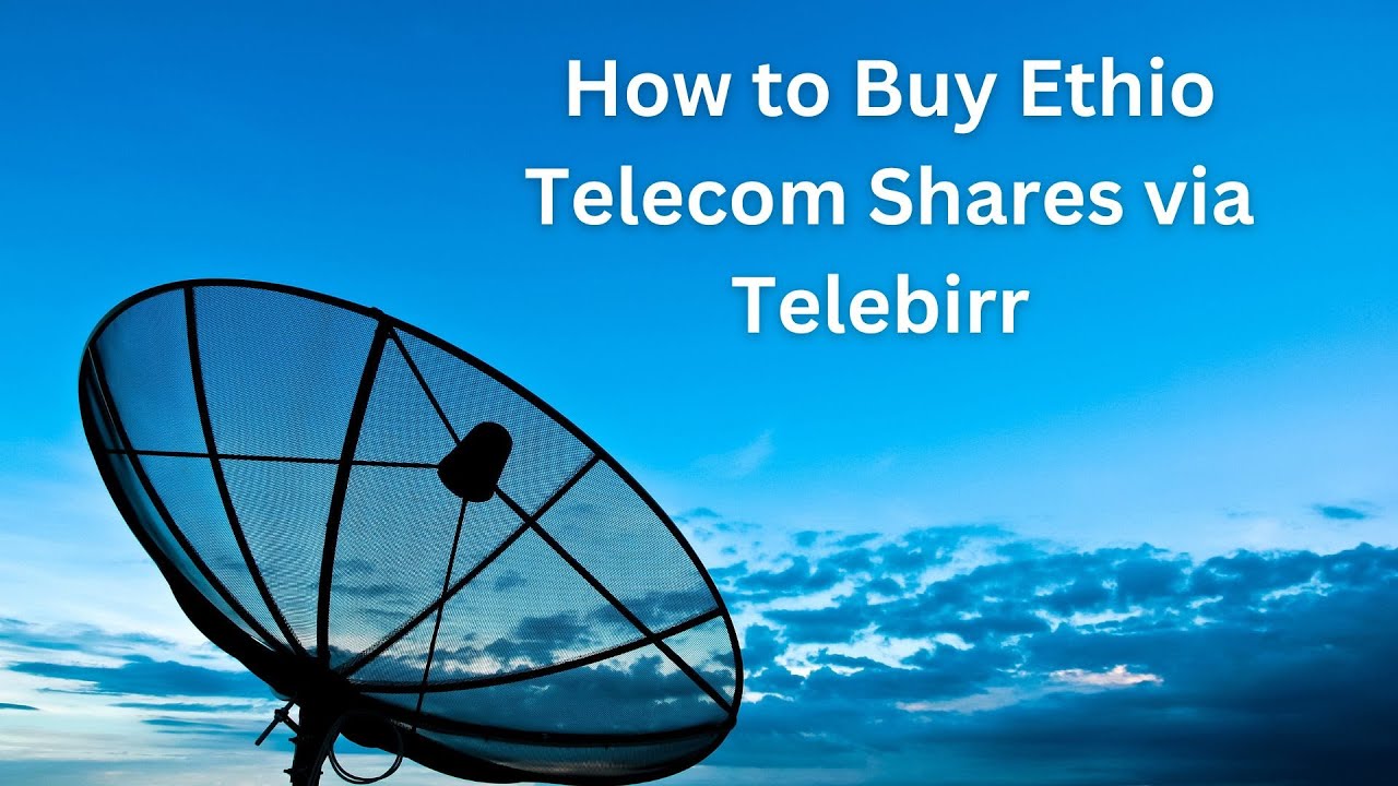 How to Buy Ethio Telecom Shares via Telebirr - YouTube