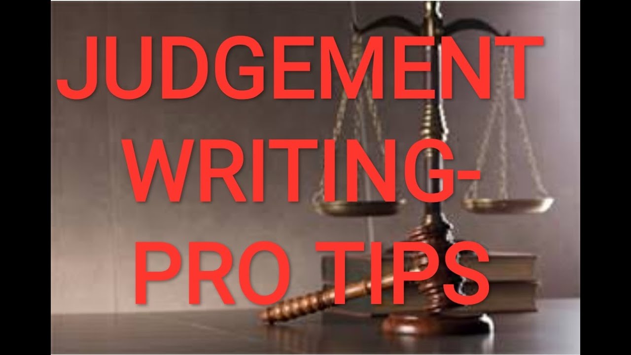 Judgement Writing Pro Tips for Judiciary - YouTube
