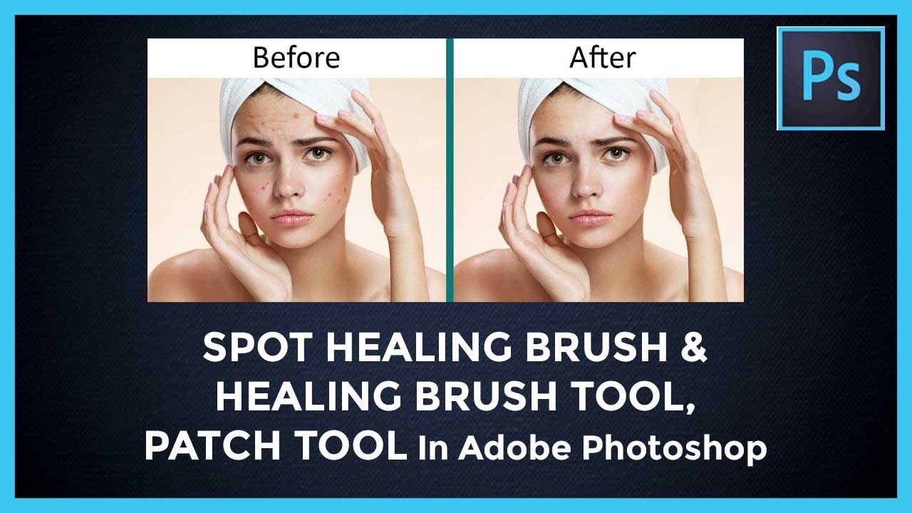 Spot healing brush tool | Healing brush tool | Patch tool in photoshop ...