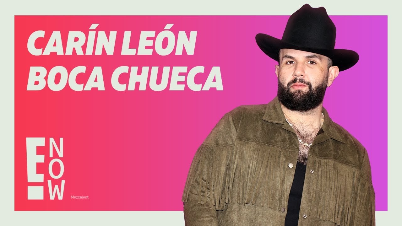 CARÍN LEÓN Y SU BOCA CHUECA - YouTube
