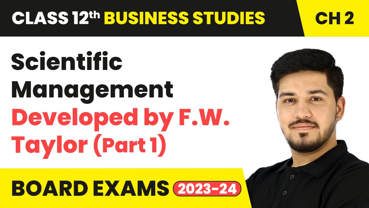 Scientific Management Developed by F.W. Taylor (Part 1) | Class 12 ...