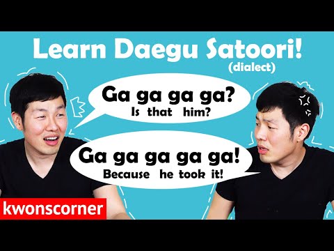 Learn Korean Daegu Satoori Dialect, Korea's Southern Accent!