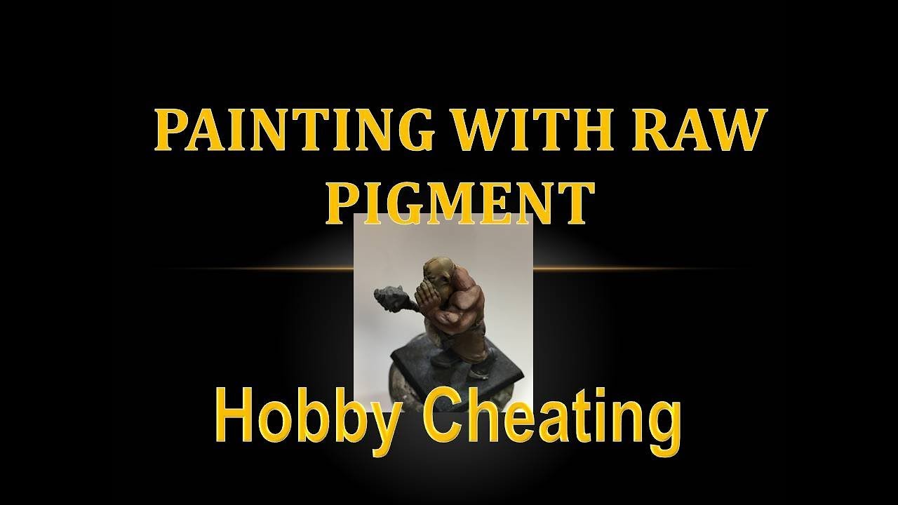Hobby Cheating 137 - Painting with Raw Pigment - YouTube