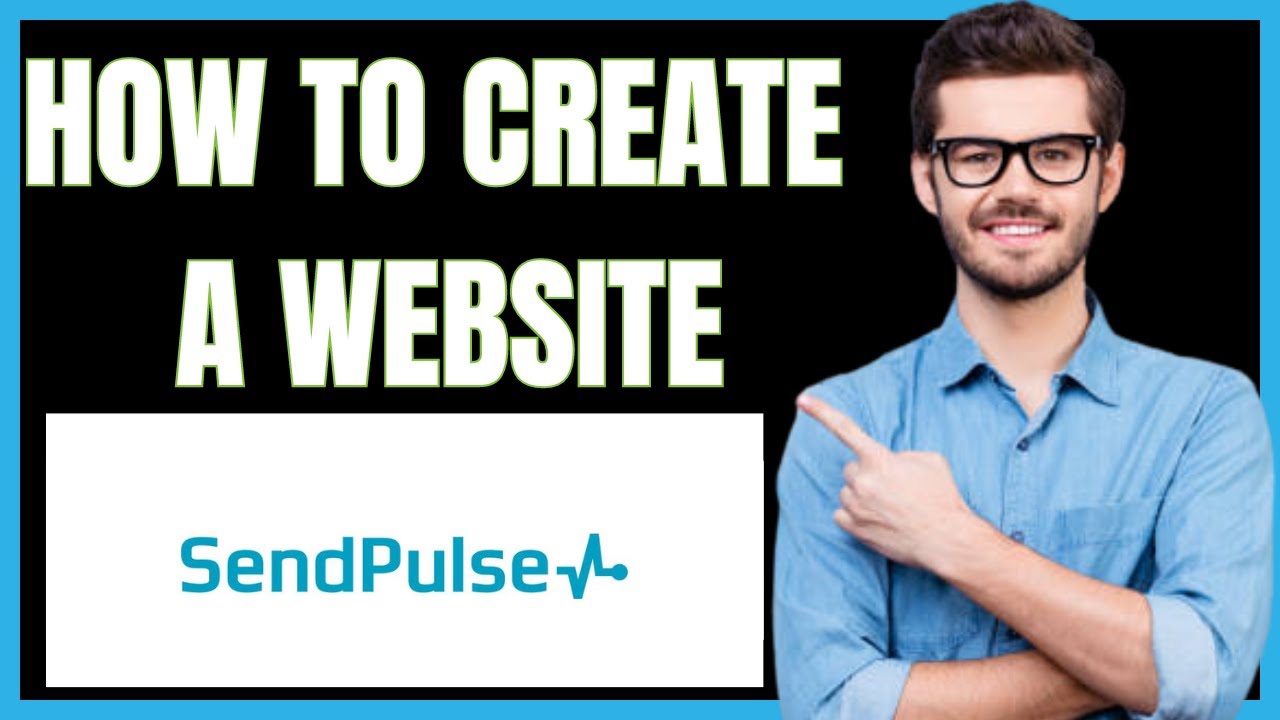 HOW TO CREATE A WEBSITE ON SENDPULSE - YouTube