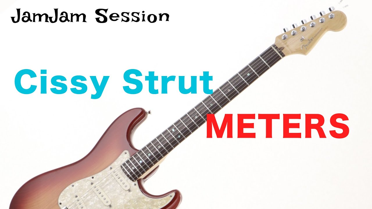 Cissy Strut （METERS）All in one go ｜Jam Jam Session - YouTube