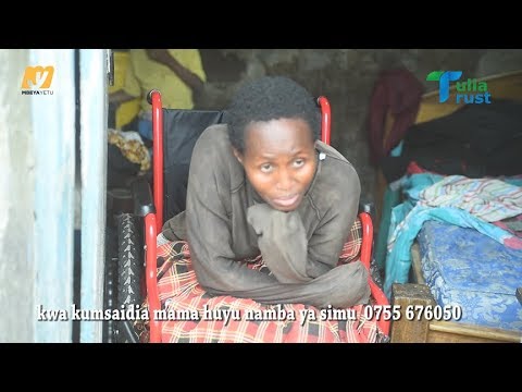 MAMA HUYU ANAHITAJI MSAADA  DKT. TULIA AMSAIDIA WHEELCHAIR