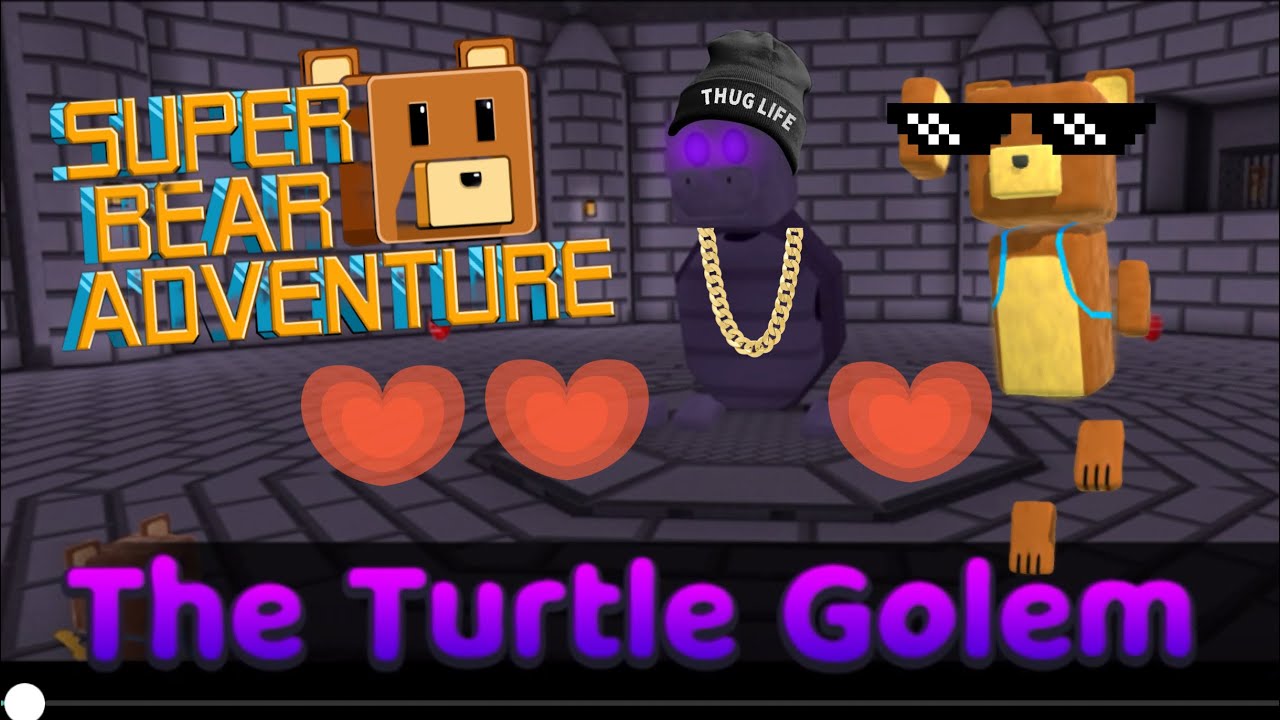 Super BEAR Adventure: THE TURTLE GOLEM - YouTube