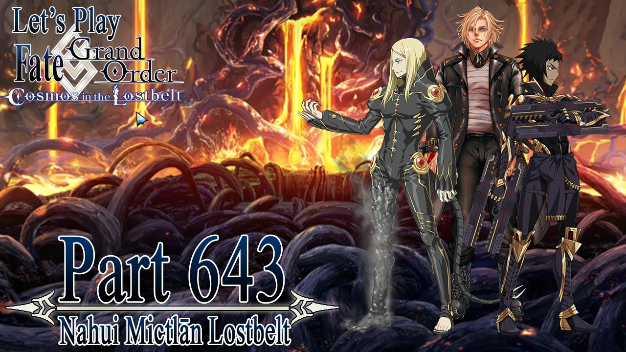 Let's Play Fate / Grand Order - Part 643 [Nahui Mictlān Lostbelt] - YouTube
