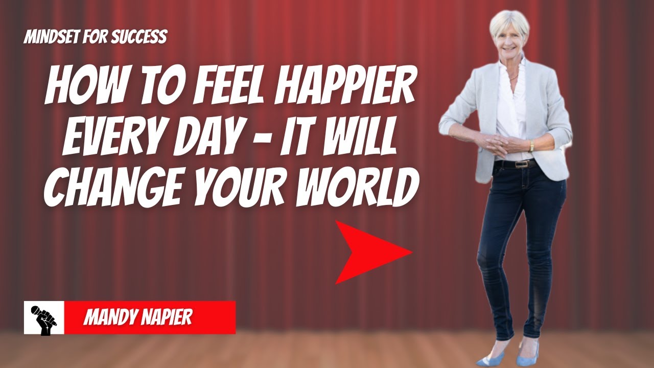 Mindset for Success - How To Be Happier Every Day - YouTube