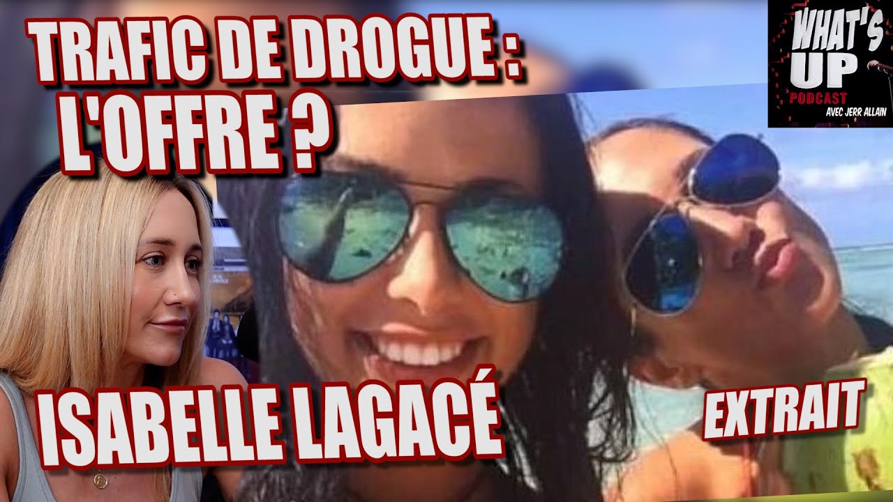 TRAFIC de DR¤GUE : L'OFFRE / Isabelle Lagacé / What's Up Podcast (Extrait) - YouTube
