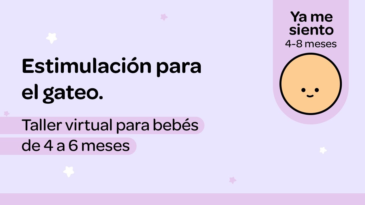 Estimulación para el gateo | Taller virtual para bebés de 4 a 6 meses ...