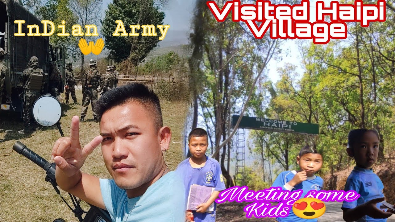 I have Visited Haipi Village. 😍 & Met some kids..🥰.. - YouTube