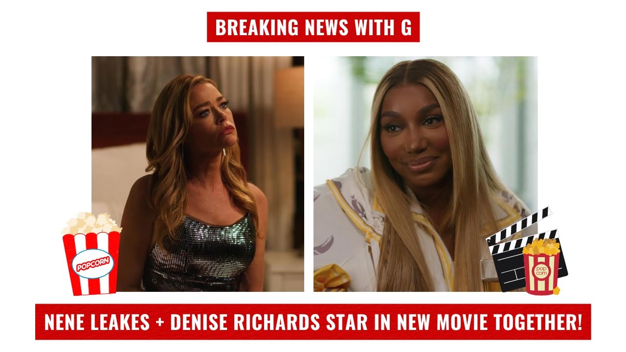 Nene Leakes + Denise Richards Star In New LIFETIME Movie TOGETHER! # ...
