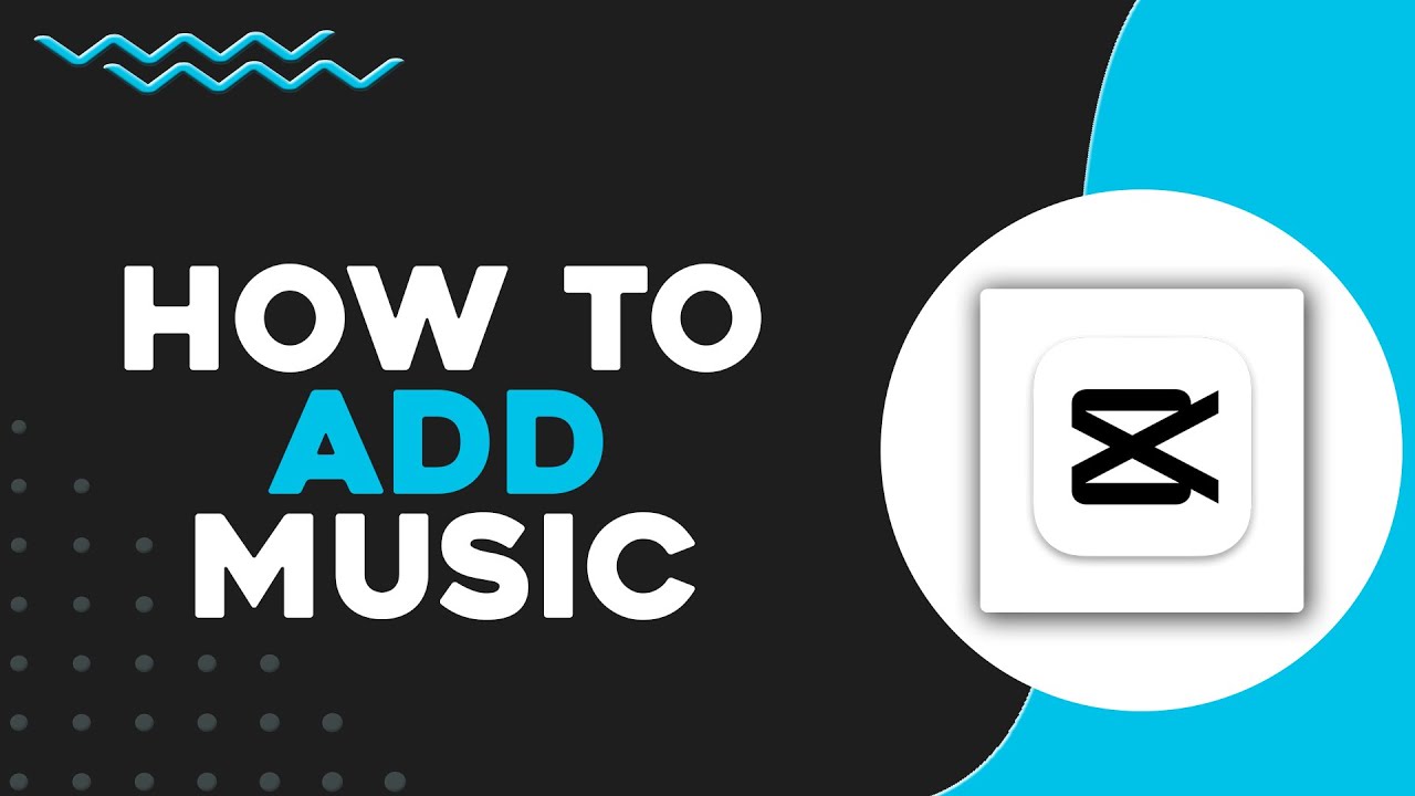 How To Add Music in CapCut (Quick & Easy) - YouTube