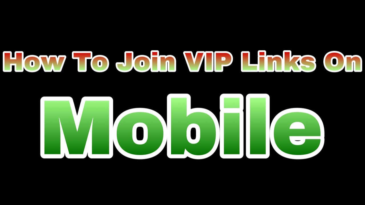 How to join VIP Links On Mobile | IOS | Working 2021! - YouTube