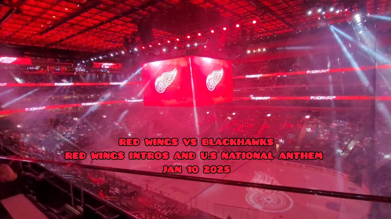 Red Wings Vs Blackhawks Intros Red Wings Lineup and U.S National Anthem ...
