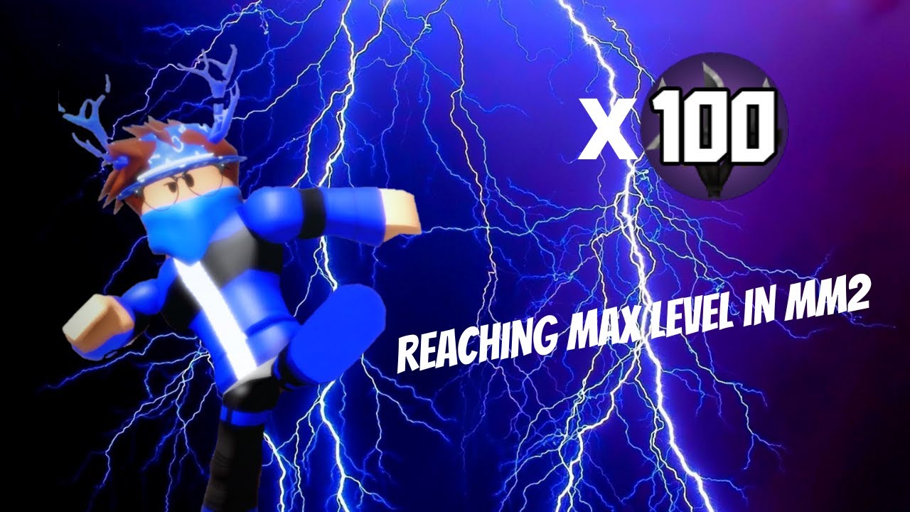 Reaching Max Level in MM2! || Roblox - YouTube