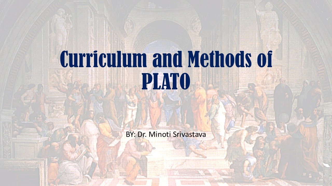 Curriculum and Method of PLATO - YouTube