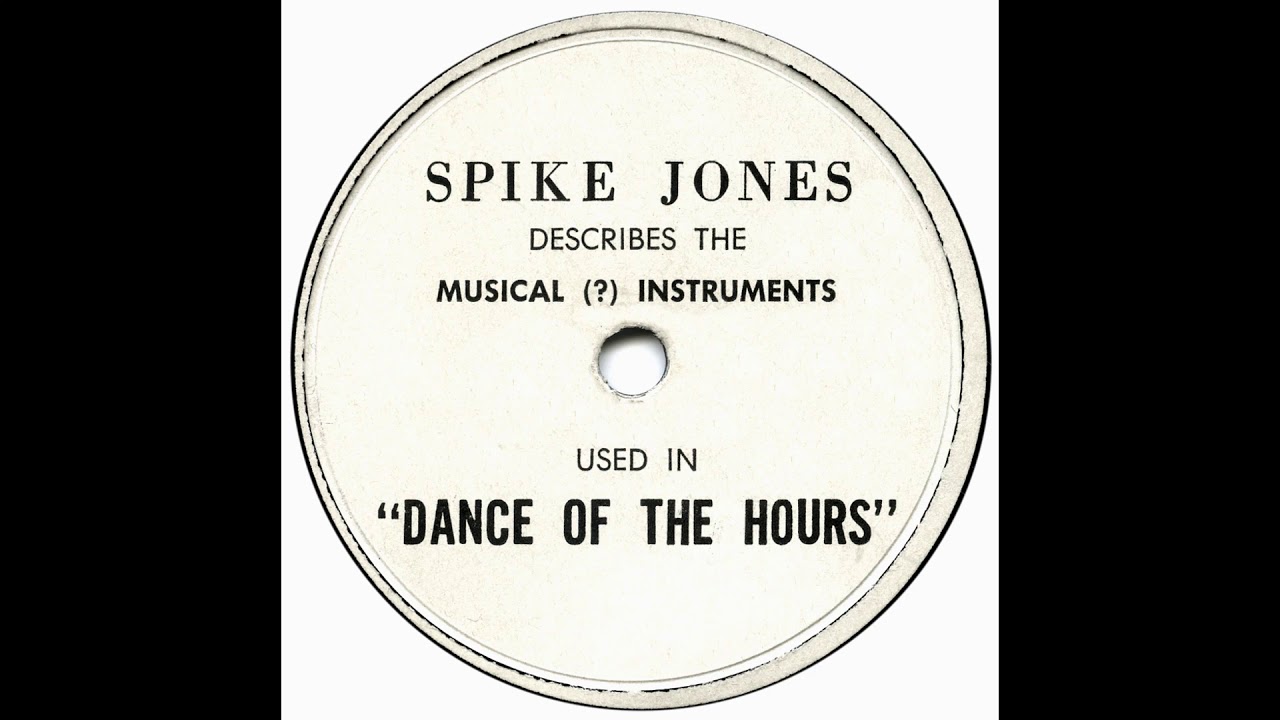 Spike Jones Describes the Musical (?) Instruments Used In "Dance Of The ...
