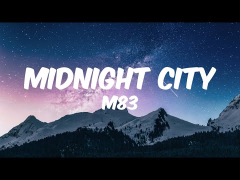 M83 - Midnight City (lyrics)