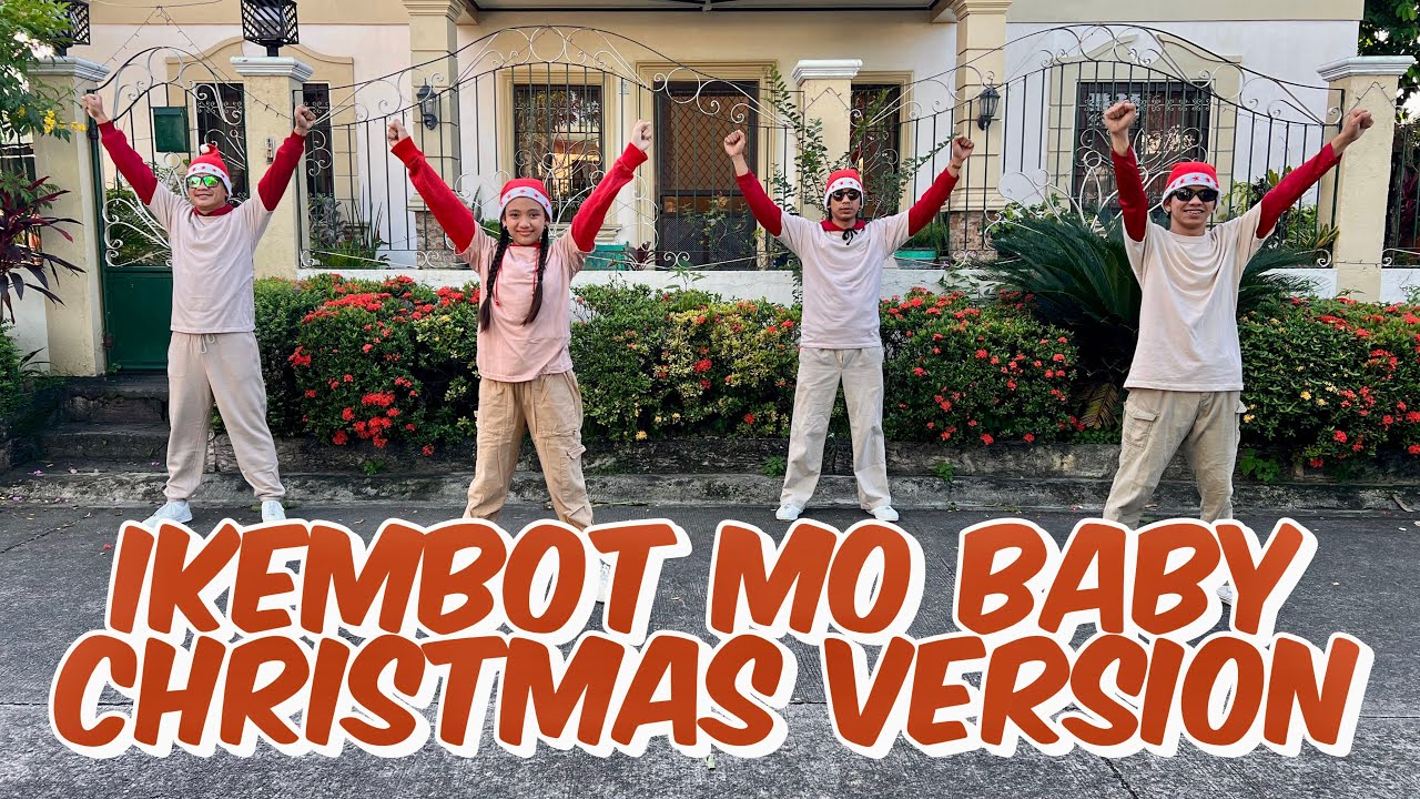 IKEMBOT MO BABY CHRISTMAS VERSION (Dj Rowel Remix) | Dance Fitness ...