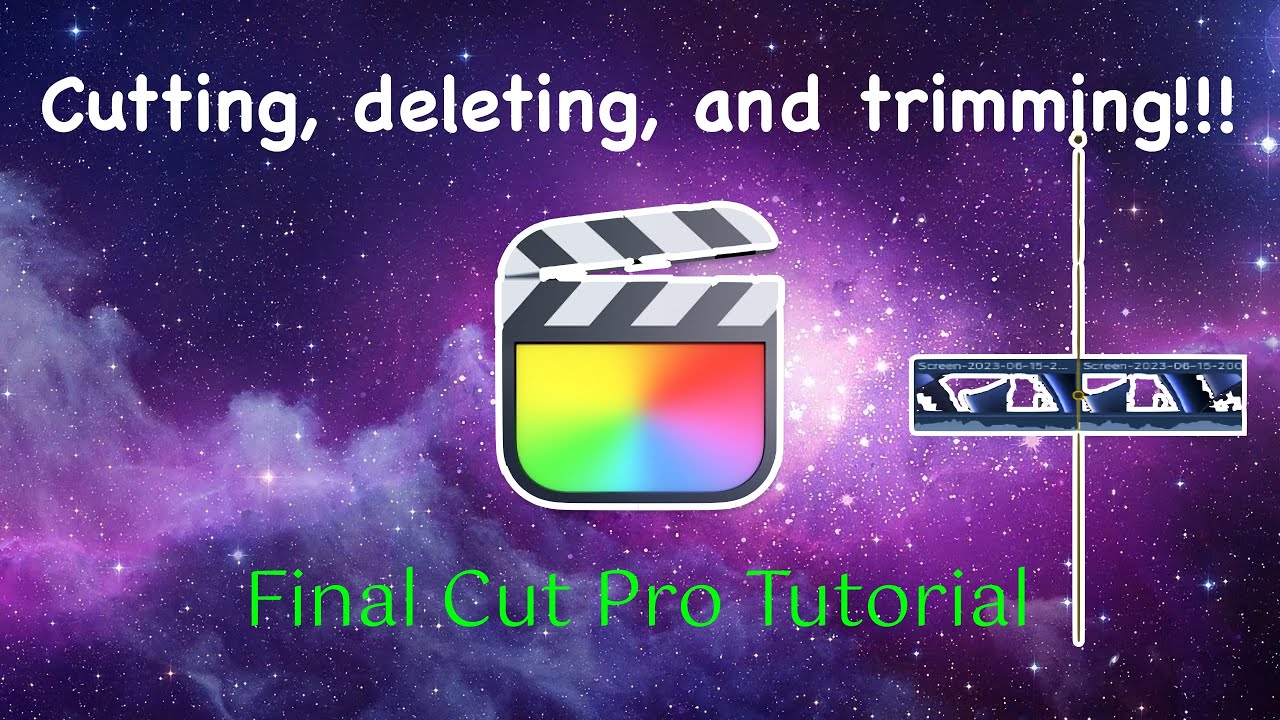 Cutting deleting, and trimming Final Cut Pro tutorial. - YouTube