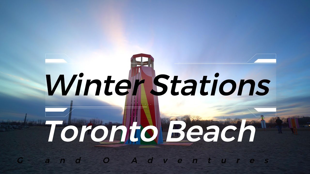 Winter Stations ART TOUR - Woodbine Beach, Toronto 2023 Cinematic and ...