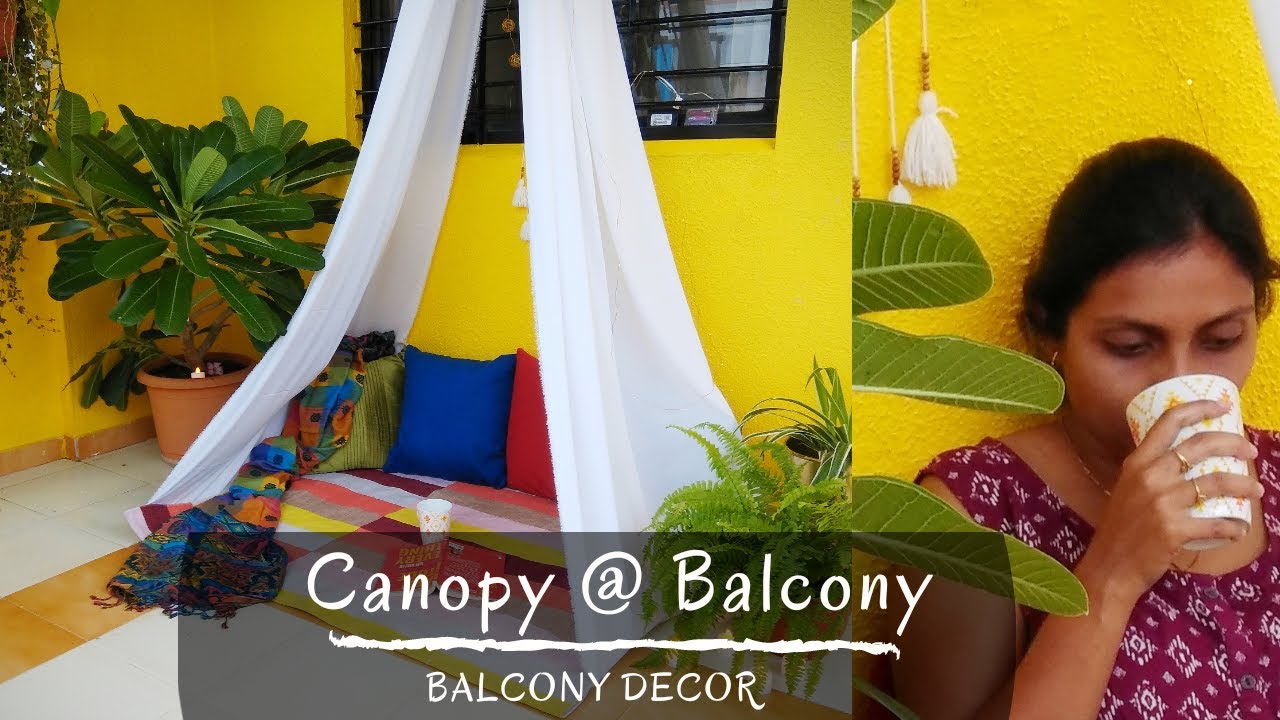 CANOPY @ BALCONY II DIY CANOPY II Canopy Floor sitting II Canopy ...