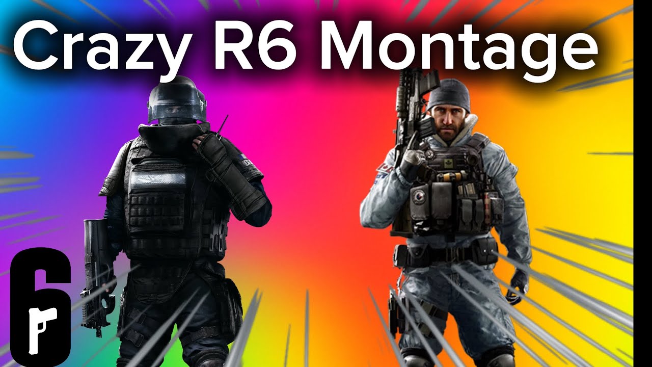 The Best R6 Montage Ever - YouTube