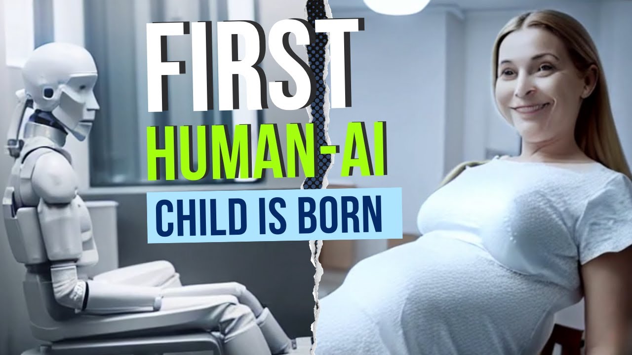 First Human Ai Child Is Born 👶 - YouTube