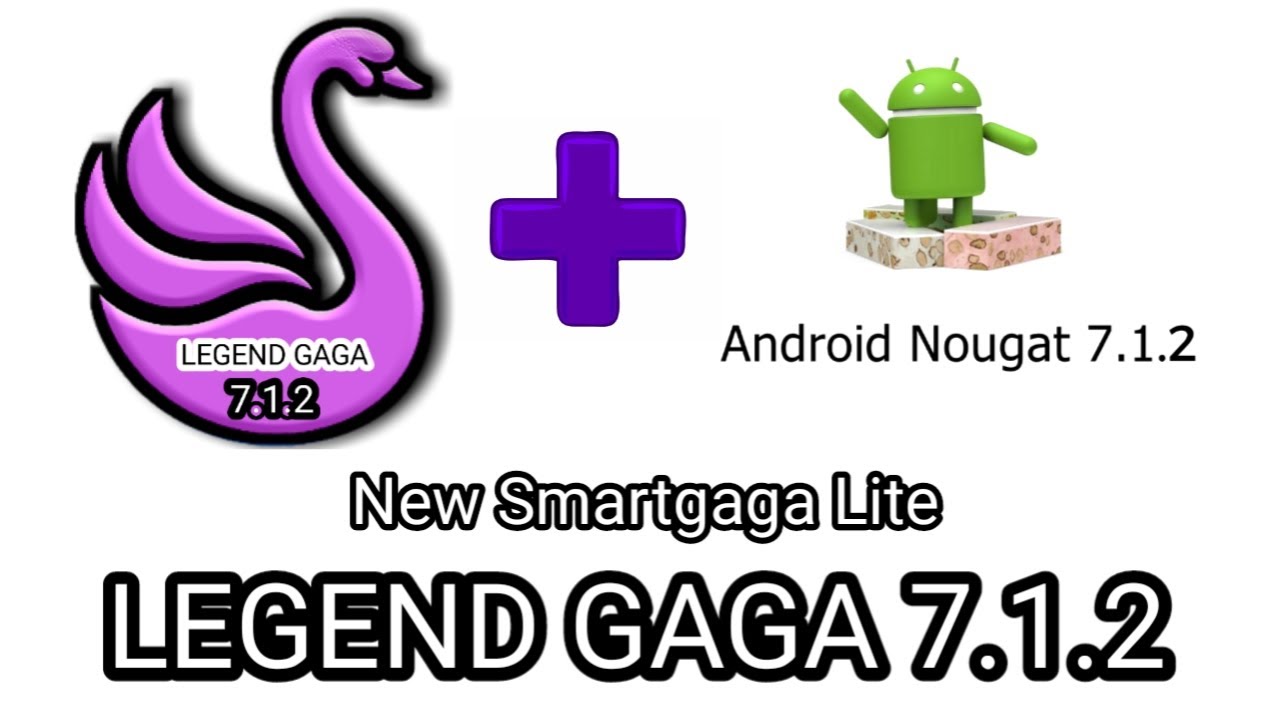 New Smartgaga Lite 7.1.2 | LEGEND GAGA 7.1.2 | | Best Emulator Play ...
