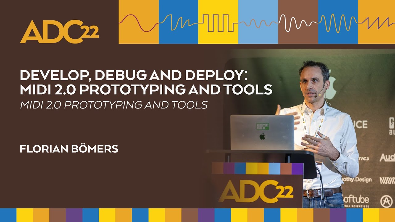 Develop, Debug and Deploy: MIDI 2.0 Prototyping and Tools - Florian Bömers - ADC22 - YouTube