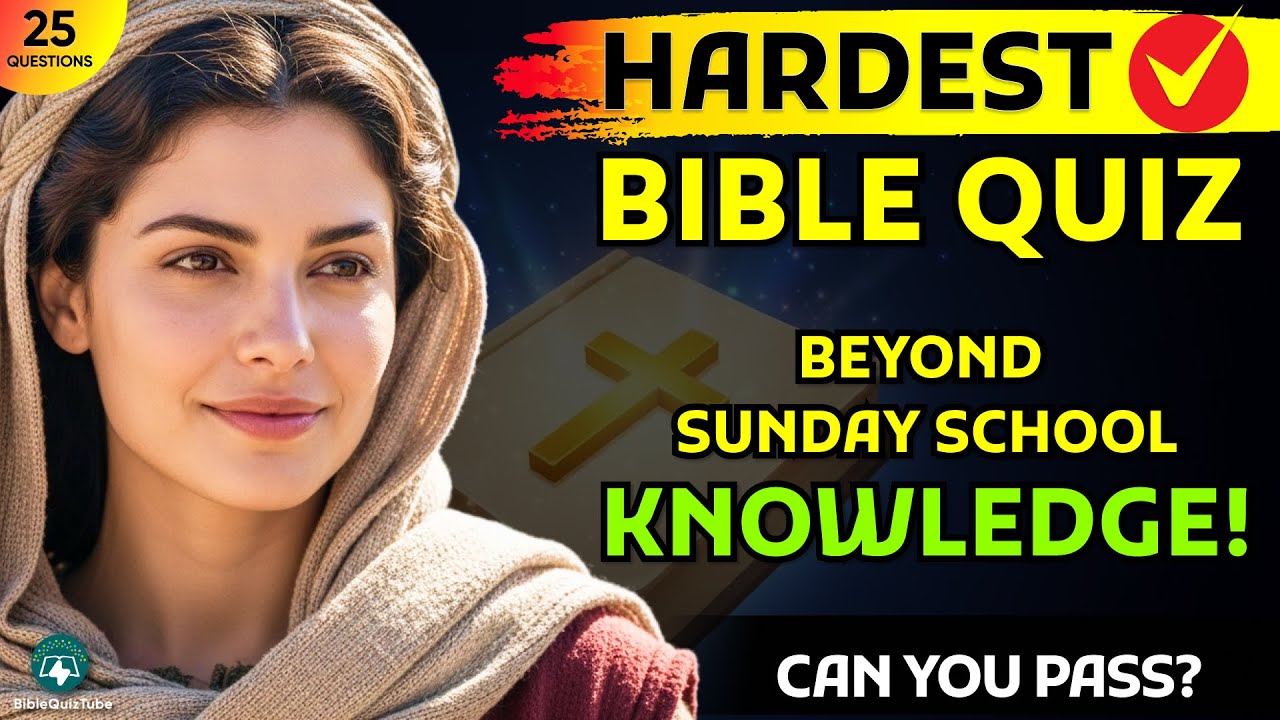25 Most Difficult Bible Quiz Questions To CHALLENGE Your Bible ...