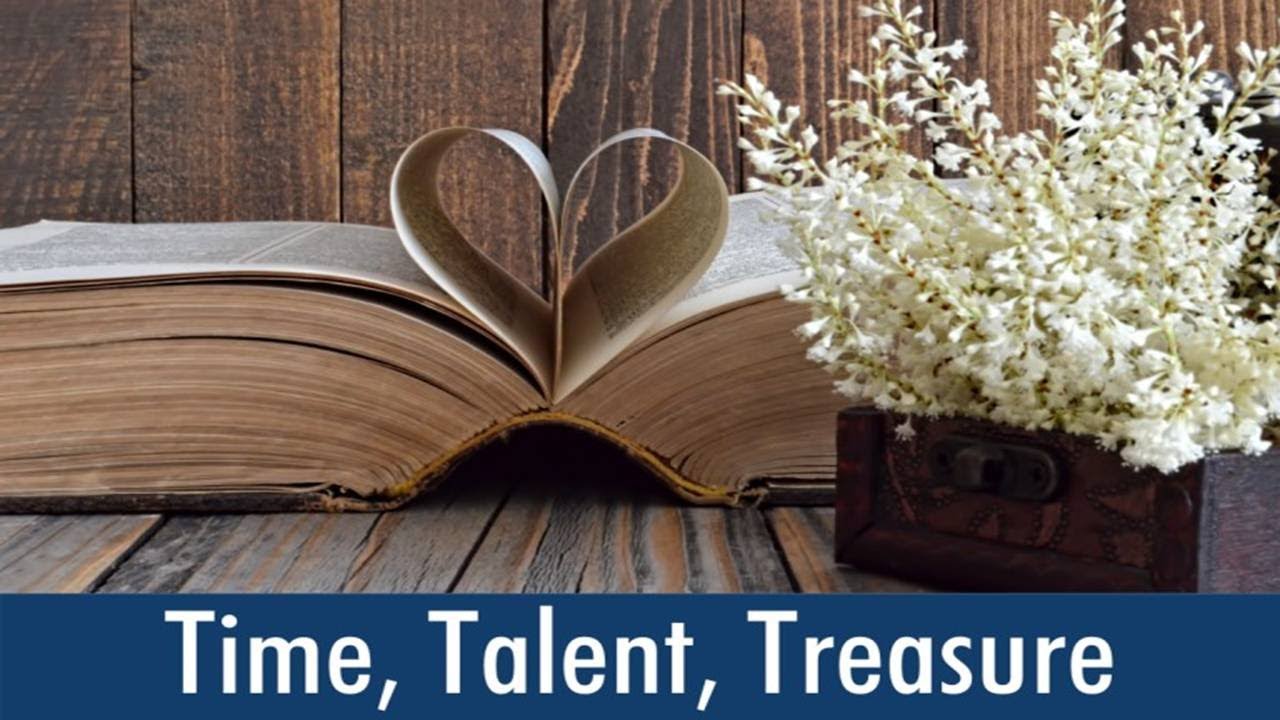 Time, Talent, Treasure - YouTube