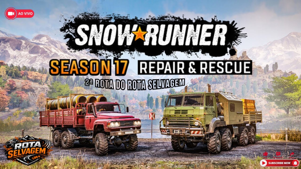 SnowRunner - Season 17: Repair & Rescue 🔴 2ª Rota do Rota Selvagem ...
