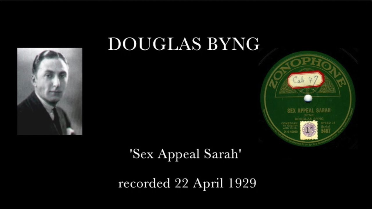 Douglas Byng: 'Sex-Appeal Sarah' (1929) - YouTube