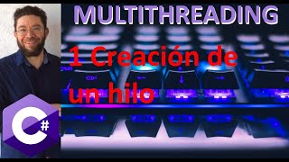 Creación de un hilo - 1 - Programación Multihilos C# | Doovi
